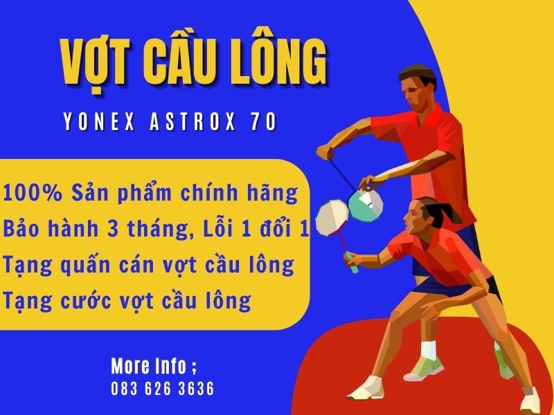 Vợt cầu lông Yonex Astrox 70 Chính Hãng, Giá Tốt | ĐứcAnSport